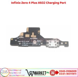 Infinix Zero 4 Plus X602 Charging Port Price In Pakistan