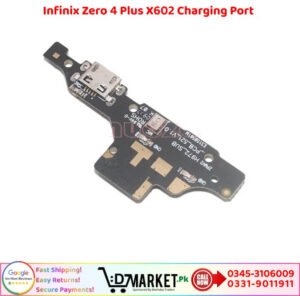 Infinix Zero 4 Plus X602 Charging Port Price In Pakistan